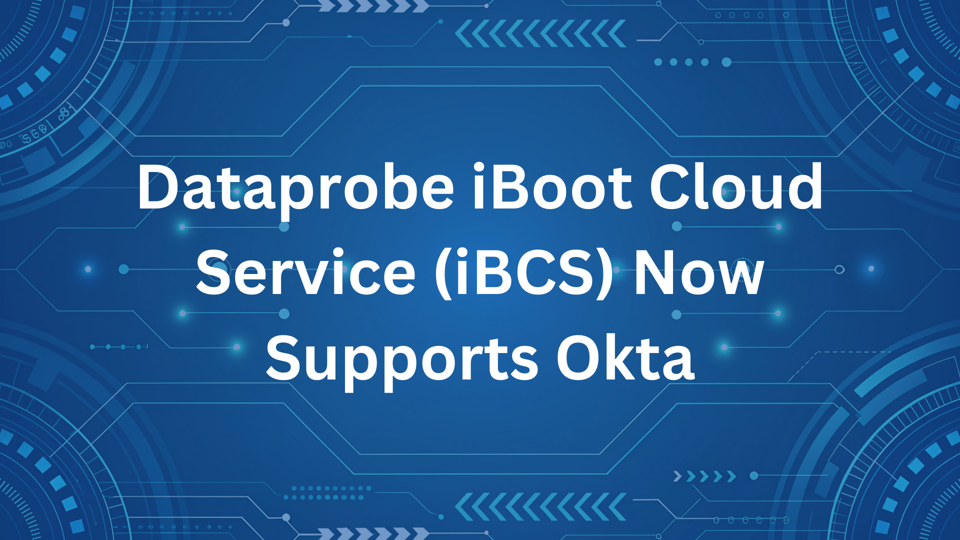 Dataprobe iBoot Cloud Service (iBCS) Now Supports Okta